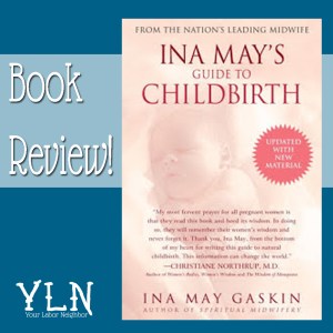 Book Review: “Ina May’s Guide To Childbirth” by Ina May Gaskin – Your ...