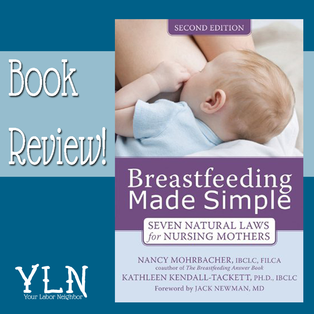 Book Review: “Breastfeeding Made Simple” by Kendall-Tacket & Mohrbacher ...